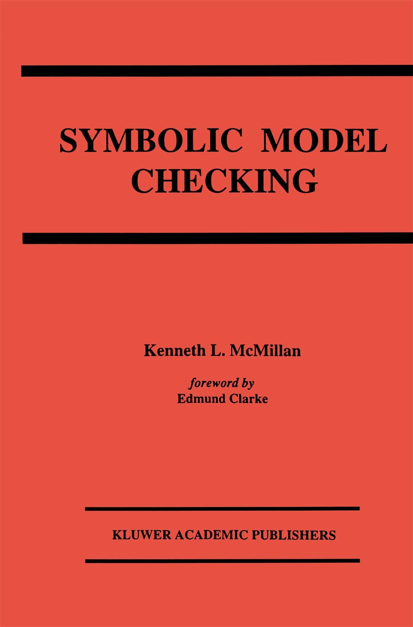 Symbolic Model Checking: McMillan, Kenneth L.: 9780792393801: Amazon ...