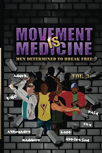 Movement IS Medicine: Men Determined to Break Free - Kindle edition by ...