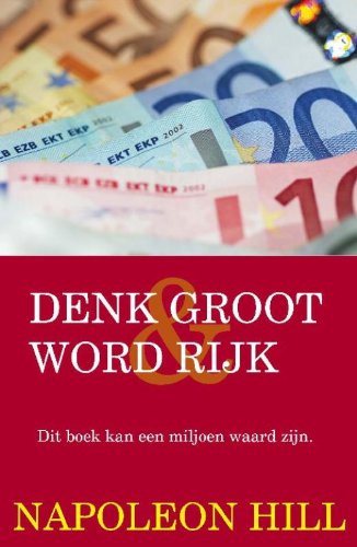 Denk groot & word rijk : Amazon.in: Books