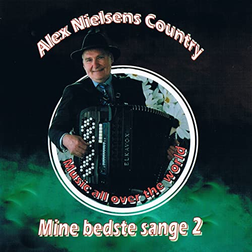 Play Mine bedste sange 2 by Dansk Country & Alex Nielsen feat. Alex ...
