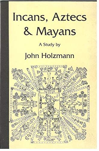 INCANS AZTECS & MAYANS 1984 SECOND EDITION: Various: Amazon.com: Books