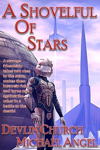 A Shovelful of Stars eBook : Angel, Michael, Church, Devlin: Amazon.in ...