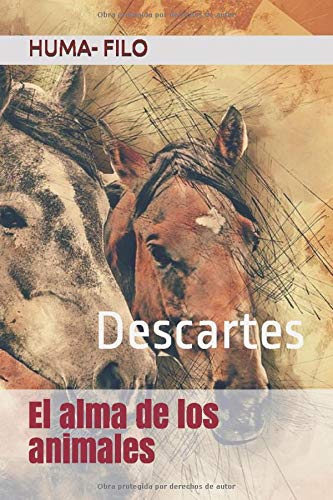 El alma de los animales: Descartes (FILOSOFÍA ANIMAL) : FILO, HUMA ...