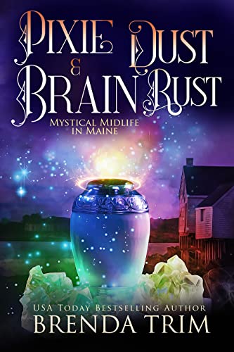 Amazon | Pixie Dust & Brain Rust: Paranormal Women's Fiction (Mystical ...