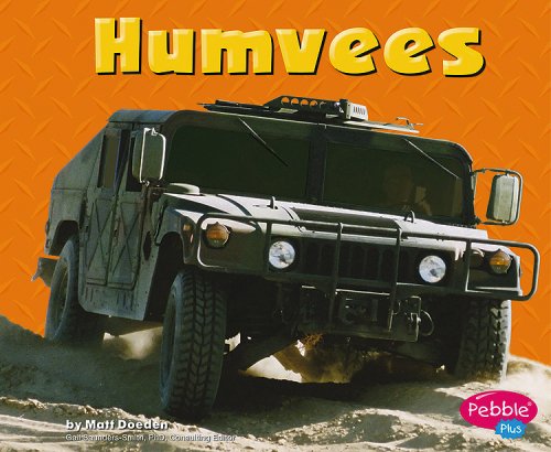 Humvees (Pebble Plus: Mighty Machines): Doeden, Matt: 9781429600309 ...
