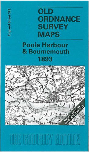 Poole Harbour and Bournemouth 1893: One Inch Map 329 (Old Ordnance ...