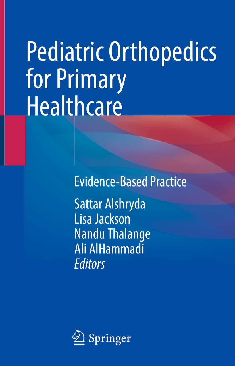 Pediatric Orthopedics for Primary Healthcare: Evidence-Based Practice ...