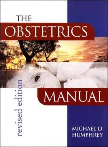 The Obstetrics Manual, Revised Edition: 9780074707500: Medicine ...
