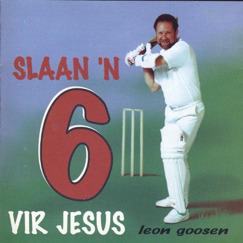 Play Slaan 'n 6 Vir Jesus by Leon Goosen on Amazon Music