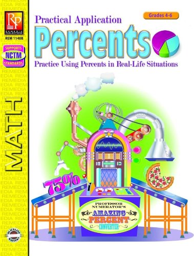 Percents: Practice Using Percents in Real-Life Situations, Grades 4-6 ...