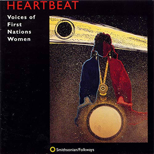 Play Heartbeat: Voices of First Nations Women by VARIOUS ARTISTS on ...