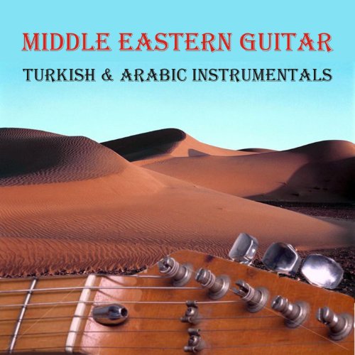 Play Middle Eastern Guitar [Turkish & Arabic Instrumentals] by VARIOUS ...