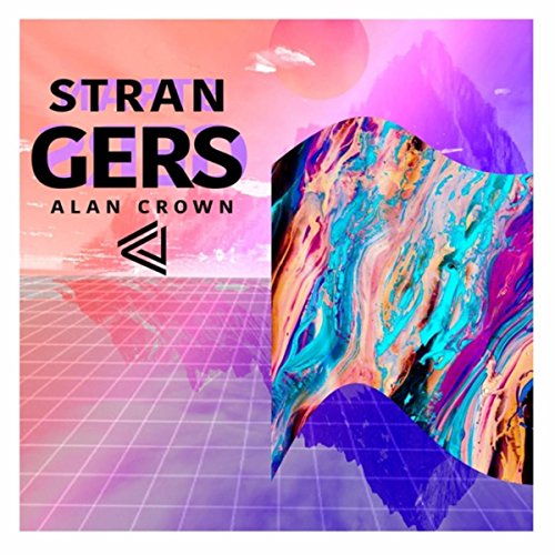Play Strangers by Alan Crown & Rosendale on Amazon Music