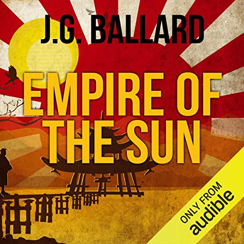 Empire of the Sun (Audio Download): J. G. Ballard, Steven Pacey ...