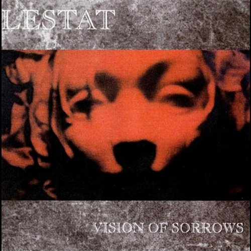 Play Vision of Sorrows by Lestat on Amazon Music
