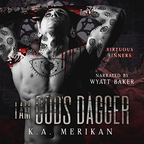 Amazon.com: I Am God's Dagger (Audible Audio Edition): K.A. Merikan, Wyatt Baker, Acerbi ...