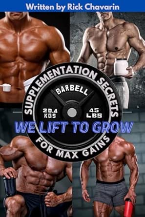 WE LIFT TO GROW: SUPPLEMENTATION SECRETS FOR MAX GAINS (Muscle building ...
