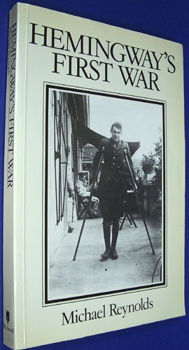 Amazon.com: Hemingway's First War the Making of a Farewell to Arms: The ...