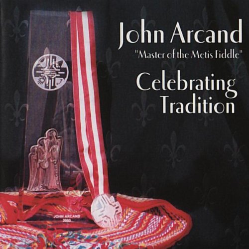 Play Celebrating Tradition by John Arcand on Amazon Music