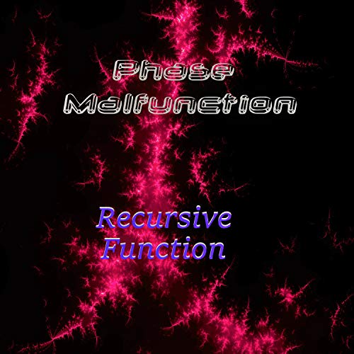 Amazon Music - Phase MalfunctionのRecursive Function - Amazon.co.jp