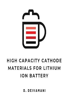 Buy High Capacity Cathode Materials for Lithium Ion Battery Book Online ...