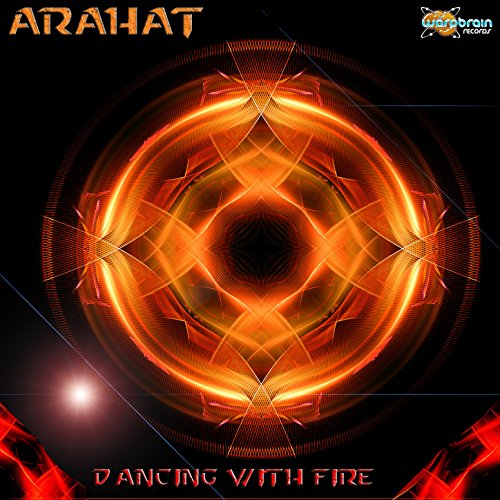 Dancing With Fire by Arahat on Amazon Music - Amazon.co.uk