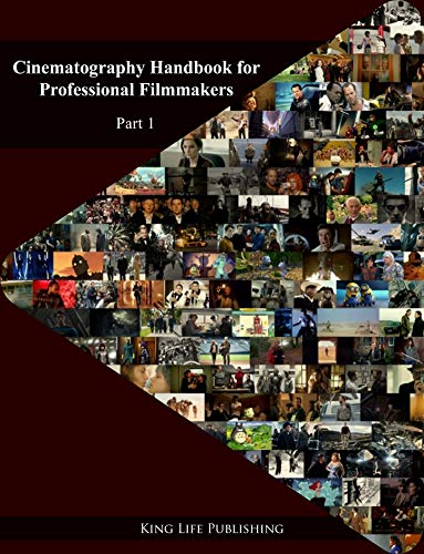 Amazon.com: Cinematography Handbook for Professional Filmmakers : Step ...