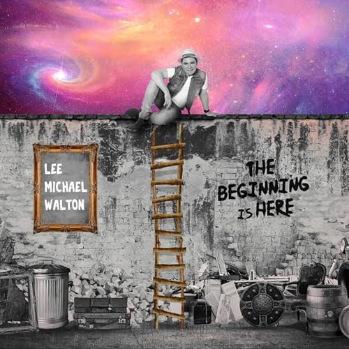 The Beginning Is Here by Lee Michael Walton on Amazon Music - Amazon.co.uk