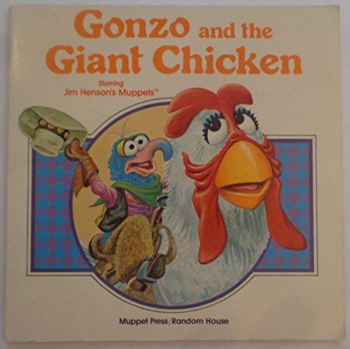 Gonzo and the giant chicken: 9780394854113: Amazon.com: Books