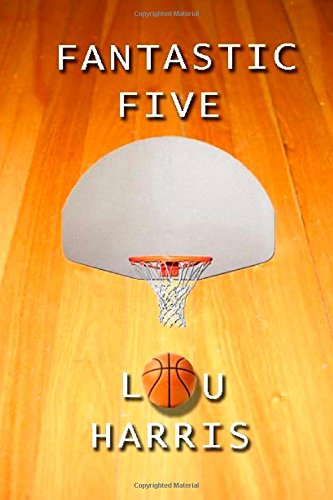 Amazon.com: Fantastic Five: 9781502954336: Harris, Lou: Books