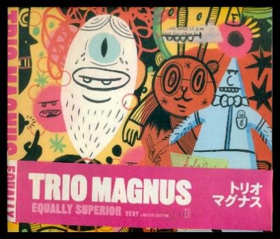 Trio Magnus -Equally Superior: Steve Hanmer, Wilson, Aaron, Clayton ...