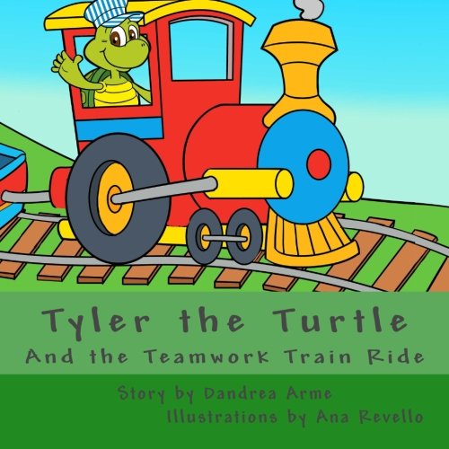 Amazon.com: Tyler the Turtle: The Teamwork Train Ride: 9781491039212 ...