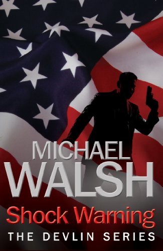 Shock Warning (Devlin) eBook : Walsh, Michael: Amazon.in: Kindle Store