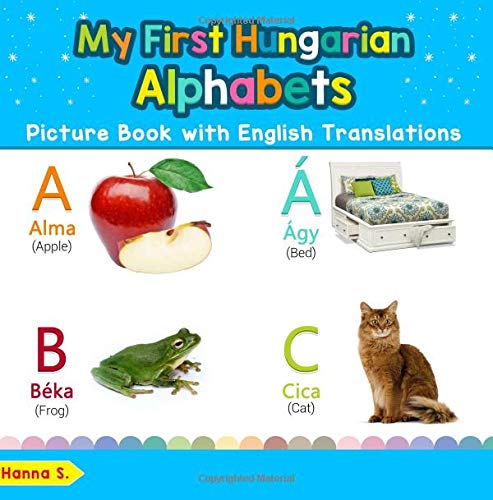 Amazon.com: My First Hungarian Alphabets Picture Book with English ...