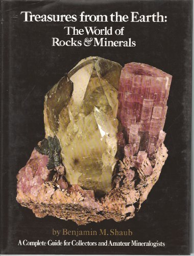 Treasures from the Earth: The World of Rocks and Minerals by Benjamin ...