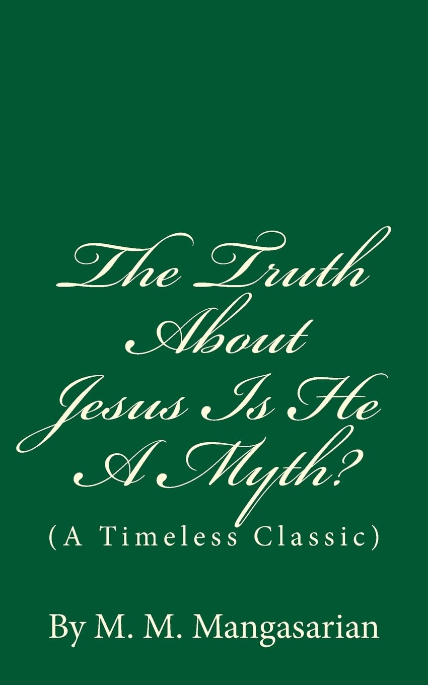 Buy CREATESPACE The Truth About Jesus Is He A Myth?: (A Timeless ...