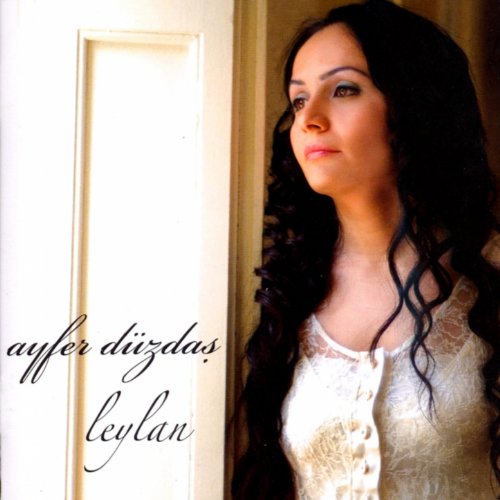 Amazon MusicでAyfer DüzdaşのLeylanを再生する