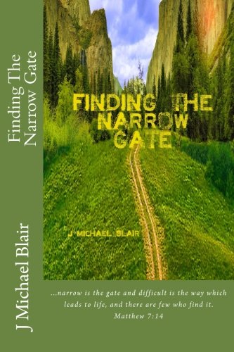 Buy Finding The Narrow Gate Book Online at Low Prices in India ...