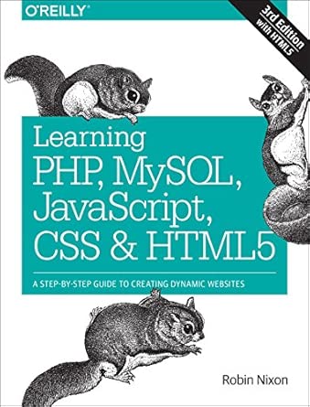 Learning PHP, MySQL, JavaScript, CSS & HTML5: A Step-by-Step Guide to ...