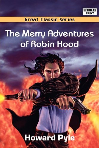 The Merry Adventures of Robin Hood: Pyle, Howard: 9788132052234: Amazon ...