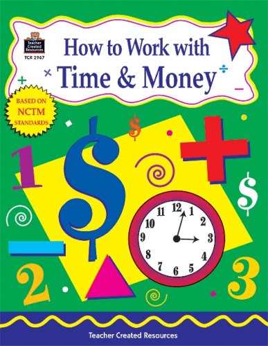How to Work with Time and Money, Grades 4-6: Smith, Robert, Krutchner ...
