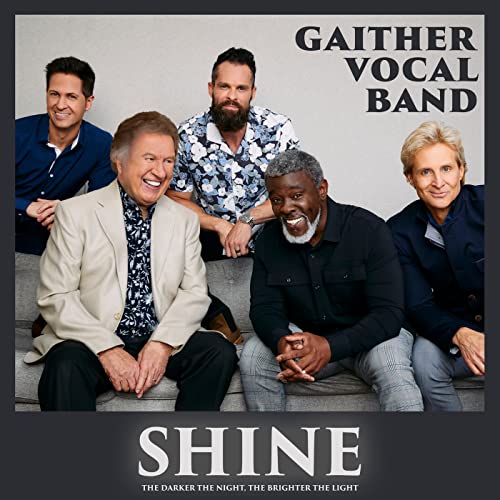 Shine (The Darker The Night, The Brighter The Light) by Gaither Vocal ...