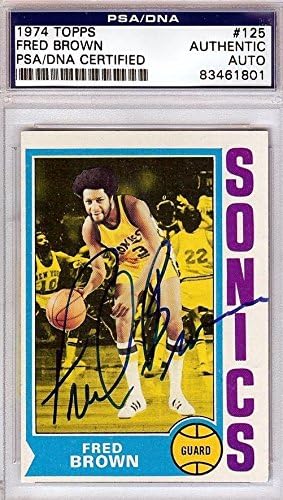 Downtown Fred Brown Autographed Signed 1974 Topps Card Seattle Sonics ...
