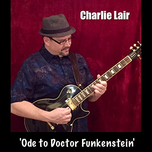 Play Ode to Doctor Funkenstein by Charlie Lair on Amazon Music