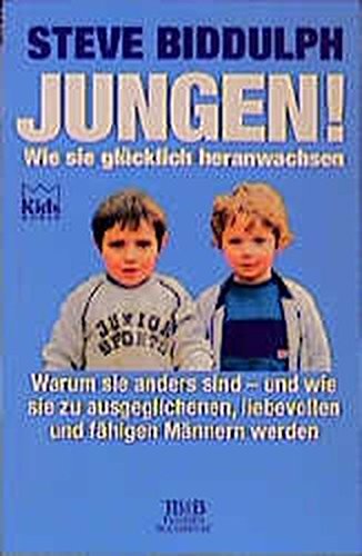 Amazon.co.jp: Jungen. Wie sie gluecklich heranwachsen : Biddulph, Steve ...