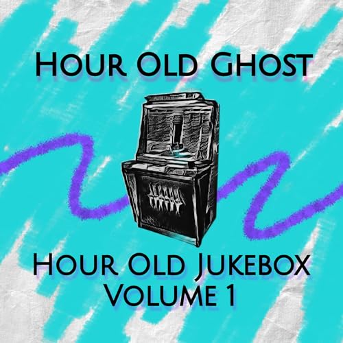 Amazon.co.jp: Hour Old Jukebox, Vol. 1 : Hour Old Ghost: デジタルミュージック