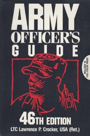 Army Officer's Guide, 46th Edition: Crocker, Lawrence P.: 9780811725101 ...