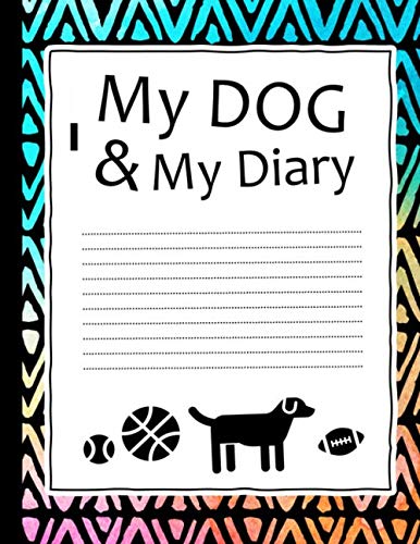 My Dog & My Diary: enjoy with pet diary writing : journal & storyboard ...