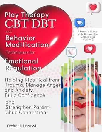 Play Therapy, CBT, DBT, and Behavior Modification Techniques for ...