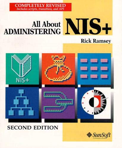All About Administering Nis+: Ramsey, Rick: 9780133095760: Amazon.com ...